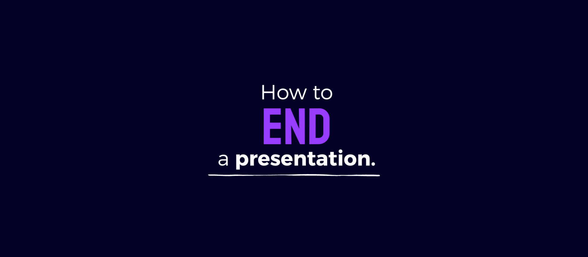 How To End A Powerpoint Presentation